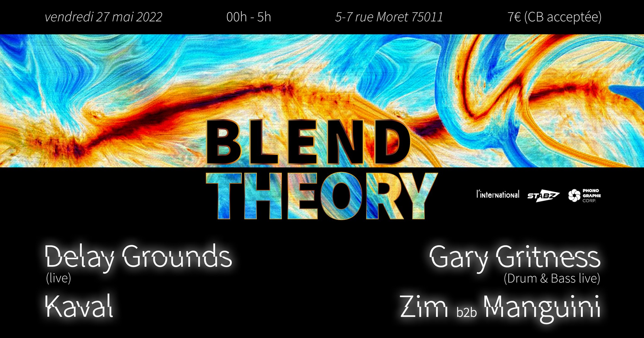 Blend Theory : Delay Grounds, Gary Gritness, Kaval & Zim B2B Manguini ...